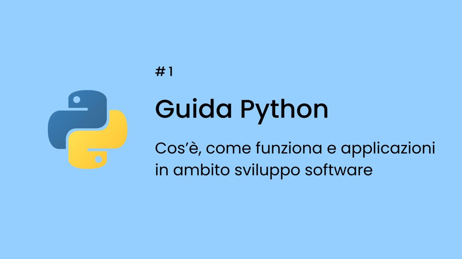 Cos'è Python e come funziona: introduzione al linguaggio - Michele Mincone